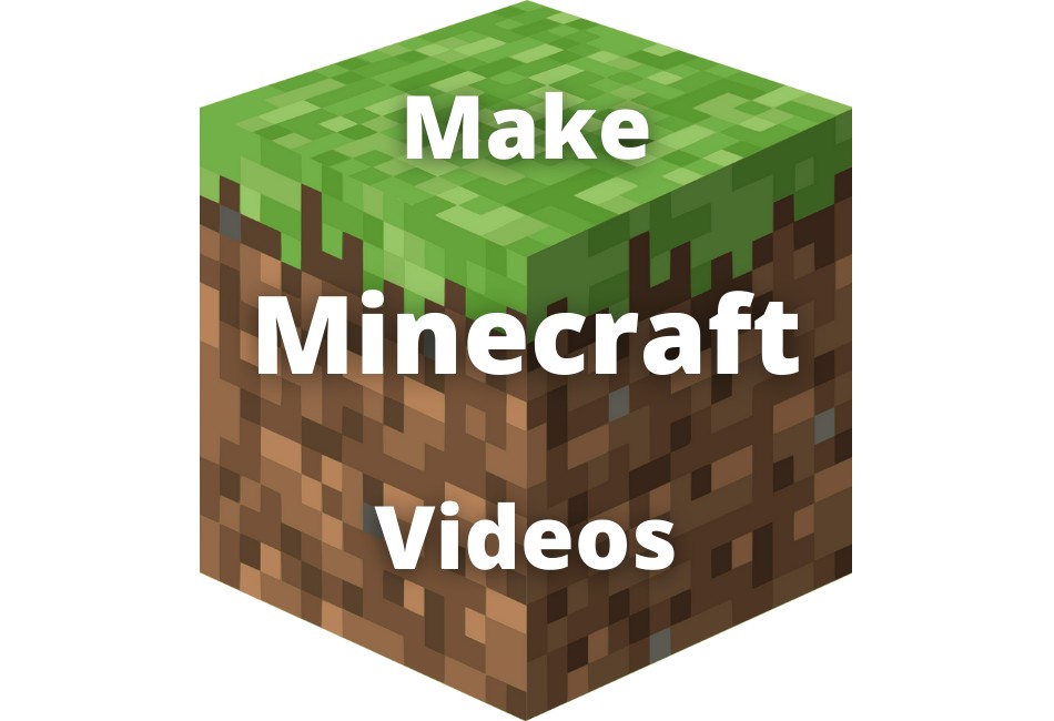 How To Make A Minecraft YouTube Video - CareerGamers